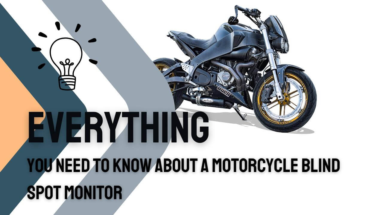 Tout ce que vous devez savoir sur le moniteur d'angle mort de moto