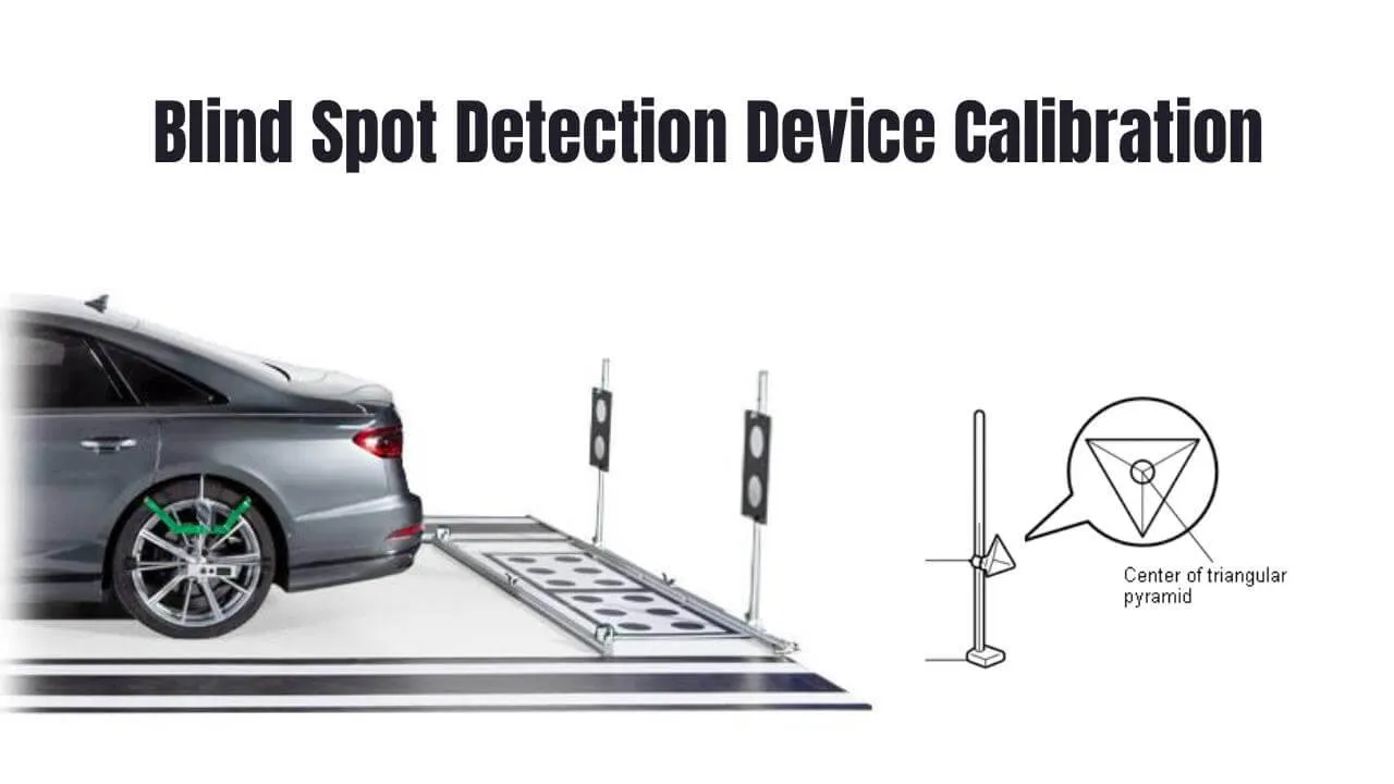 Blind Spot Detection Device Calibration Is It Important